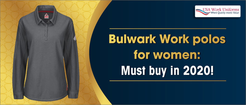 Bulwark Work polos for women: Must buy in 2020! – USA Work Uniforms